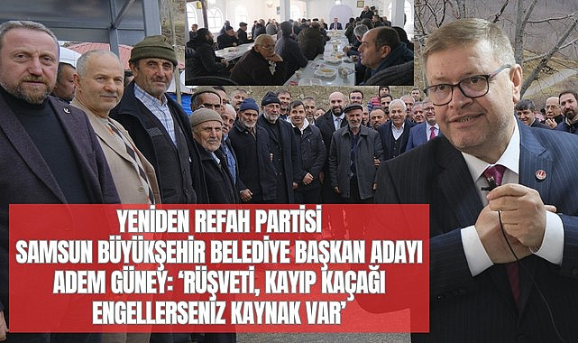 Başkan Adayı Adem Güney: İsrafı önleyeceğiz - SİYASET - Samsun Haber ... Başkan Adayı Adem Güney: İsrafı önleyeceğiz - SİYASET - Samsun Haber ...